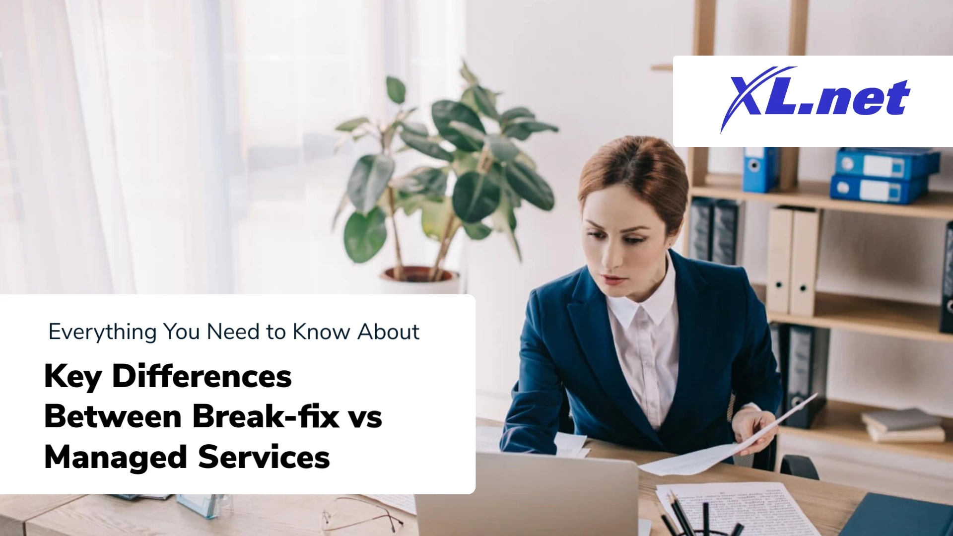 Break-Fix vs Managed Services | XL.net